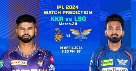IPL 2024 KKR Vs LSG Dream11 Prediction Match 28 Playing XI Pitch
