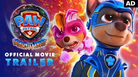PAW Patrol The Mighty Movie Official Trailer 2023 Movie The