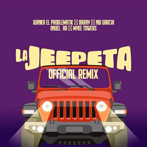 Nio Garcia Brray Juanka Anuel Aa Myke Towers La Jeepeta Remix