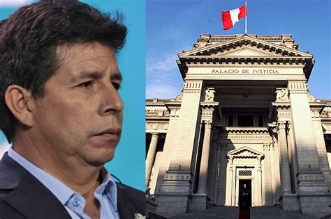 Pedro Castillo Pj Dicta Meses De Prisi N Preventiva En Su Contra