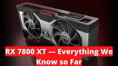 AMD Radeon RX 7800 XT Release Date Price Specs And Benchmarks Rx 7800