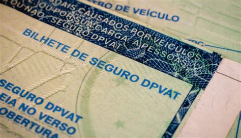 Dpvat Qual O Valor Do Seguro Saiba Detalhes Not Cias Concursos