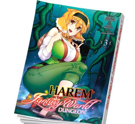 Harem In The Fantasy World Dungeon Tome 3 Abonnez Vous