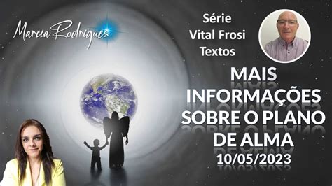 SÉRIE VITAL FROSI MAIS INFORMAÇÕES SOBRE O PLANO DE ALMA Texto