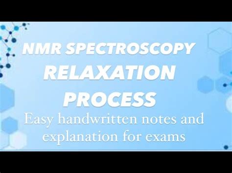 RELAXATION PROCESS NMR SPECTROSCOPY Easy Handwritten Notes And