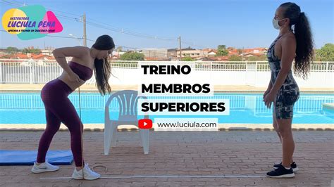 Treino Membros Superiores Youtube