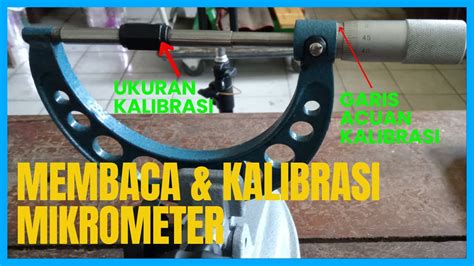 Cara Cepat Kalibrasi Dan Membaca Mikrometer Sekrup YouTube