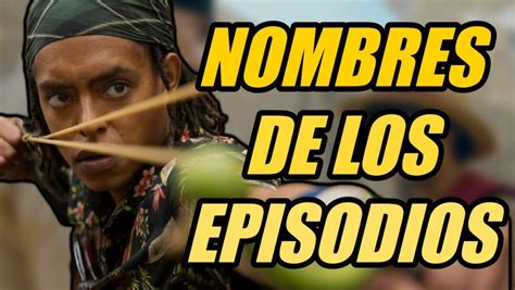 One Piece Filtrados Los Nombres De Todos Los Episodios Del Live Action