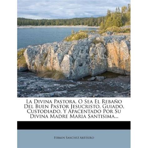 Libro La Divina Pastora O Sea El Reba O Del Buen Pastor Jesucristo