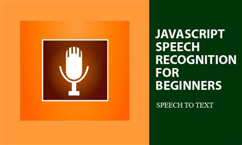 javascript speech recognition for beginners easy code share