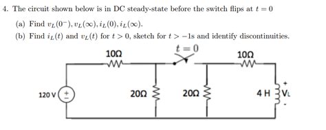 Solved 4 The Circuit Shown Below Is In DC Steady State Chegg