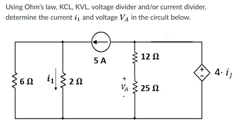 Solved Using Ohm S Law KCL KVL Voltage Divider And Or Chegg