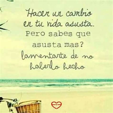 Dale Un Giro A Tu Vida Frases Verdaderas Frases Para Alentar Citas