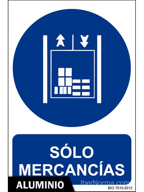 Señal Aluminio Sólo mercancías NMZ Normaluz