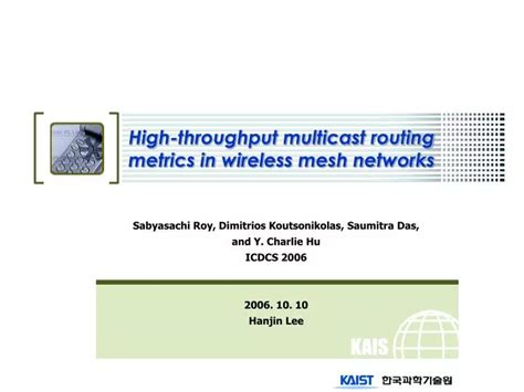 ppt high throughput multicast routing metrics in wireless mesh networks powerpoint