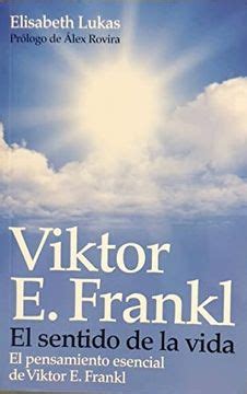Libro Viktor E Frankl El Sentido De La Vida Elisabeth Lukas ISBN