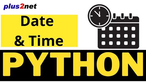 Python Date And Time To Get Todays Tomorrow Yesterday Dates By Using