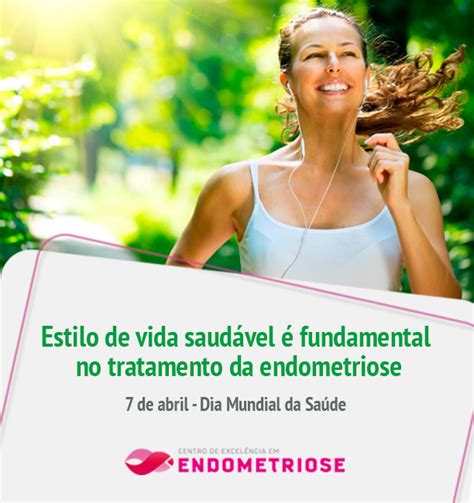 Dia Mundial da Saúde endometriose e vida saudável