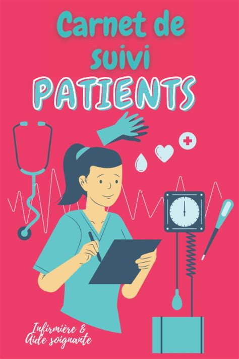 Buy Carnet De Suivi Patients Organisateur Pour Infirmi Re Lib Rale