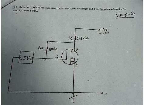 Solved Based On The Vgs Measurement Determine The Drain Current
