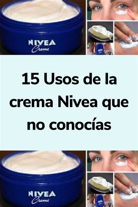 15 Usos de la crema Nivea que no conocías Cremas Crema hidratante
