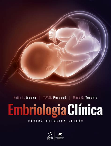 Livro Embriologia Clínica 11ª Edição 2021