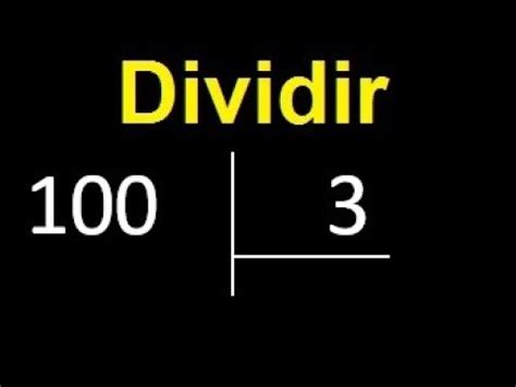 Dividir 100 Entre 3 Division Con Resultado Decimal YouTube