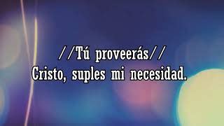 Tu proveerás Majo y Dan ft Christine D Clario Musica Cristiana Con