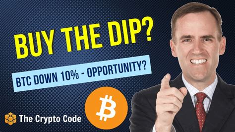 Buy The Dip Bitcoin Crashes 10 Is This Opportunity YouTube