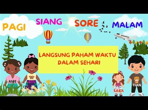 Mengenal Konsep Waktu Pagi Siang Sore Malam Dalam Sehari YouTube