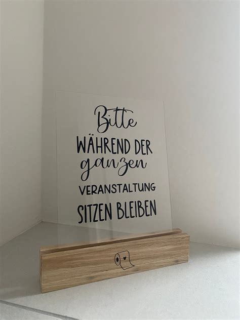 Lustiger Spruch auf Acryl für das Gästebad bitte während der ganzen