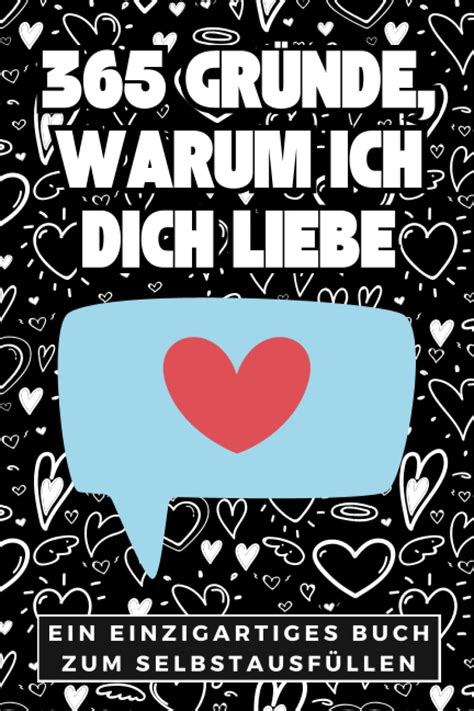 365 Gründe warum ich dich liebe Ein einzigartiges Buch zum