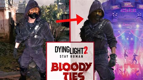 Dying Light Bloody Ties Outfit Gameplay Mod Youtube