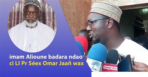 Attaques contre Cheikh Oumar Diagne Imam Ndao réagit vidéo