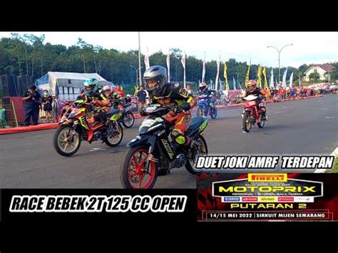 Race Bebek 2T 125 Cc OPEN MotoPrix Seri 2 Mijen Semaramg 2022 YouTube
