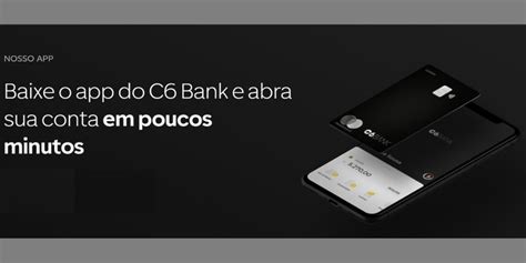 Como abrir conta no C6 Bank para investir dinheiro Senhor Finanças