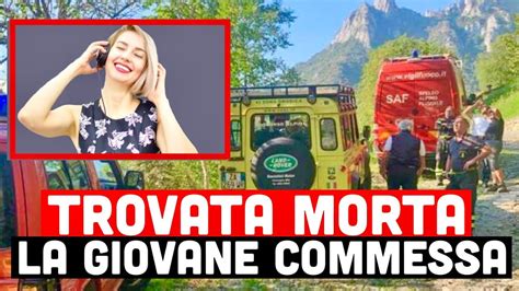 TROVATA MORTA LA GIOVANE COMMESSA SCOMPARSA GLI SCORSI GIORNI AVEVA 41
