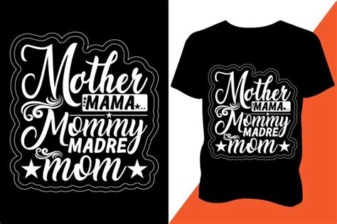 Uma camiseta que diz mamãe madad mãe nela Vetor Premium