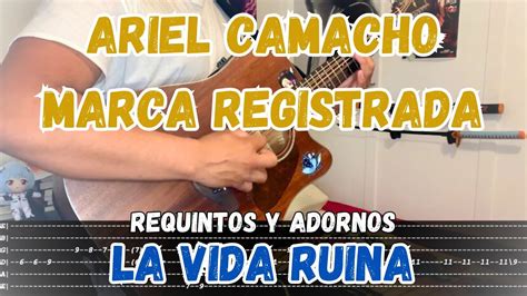 TABS La Vida Ruina Ariel Camacho Tutorial REQUINTOS ADORNOS