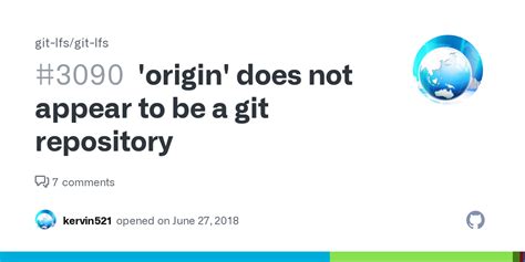 Origin Does Not Appear To Be A Git Repository Issue Git Lfs