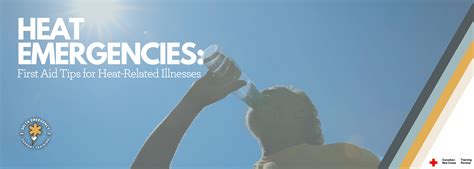 First Aid For Heat Related Illnesses How To Recognize And Treat Heat