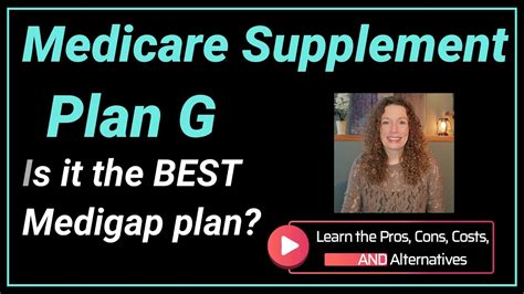 Medicare Supplement Plan G Is It The BEST Medigap Plan Pros Cons