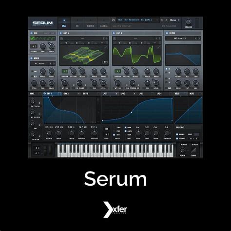 Serum Vst By Xfer Records Advanced Wavetable Synthesizer Off