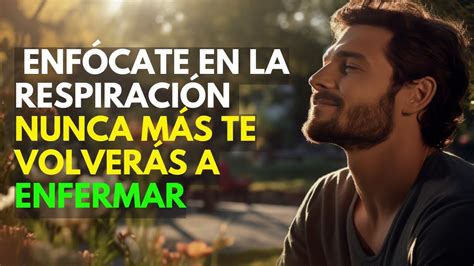 SECRETOS ANCESTRALES PARA EQUILIBRAR CUERPO Y MENTE RESPIRACIÓN