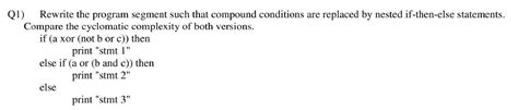 solved q1 rewrite the program segment such that compound