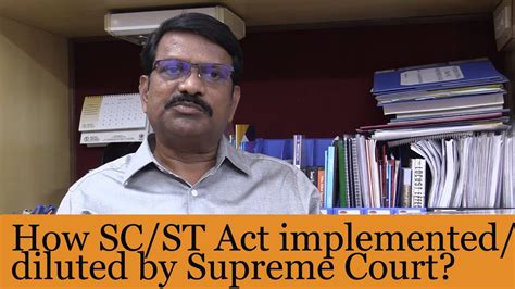 All About SC ST Act And The Supreme Court Interference And Bharath