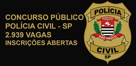 Polícia Civil de SP abre concurso para preencher 2 939 vagas JORNAL A
