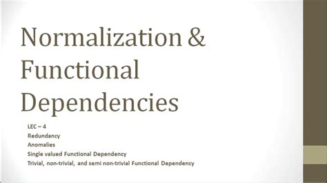 dbms lec 4 normalization and functional dependency redundancy anomalies trivial and non
