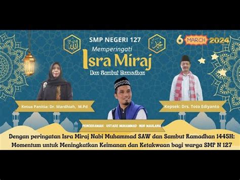 PERINGATAN ISRA MI RAJ DAN SAMBUT RAMADHAN SMPN 127 JAKARTA YouTube