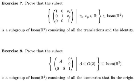 solved exercise 7 prove that the subset vs y € r isom r is a subgroup of isom r2